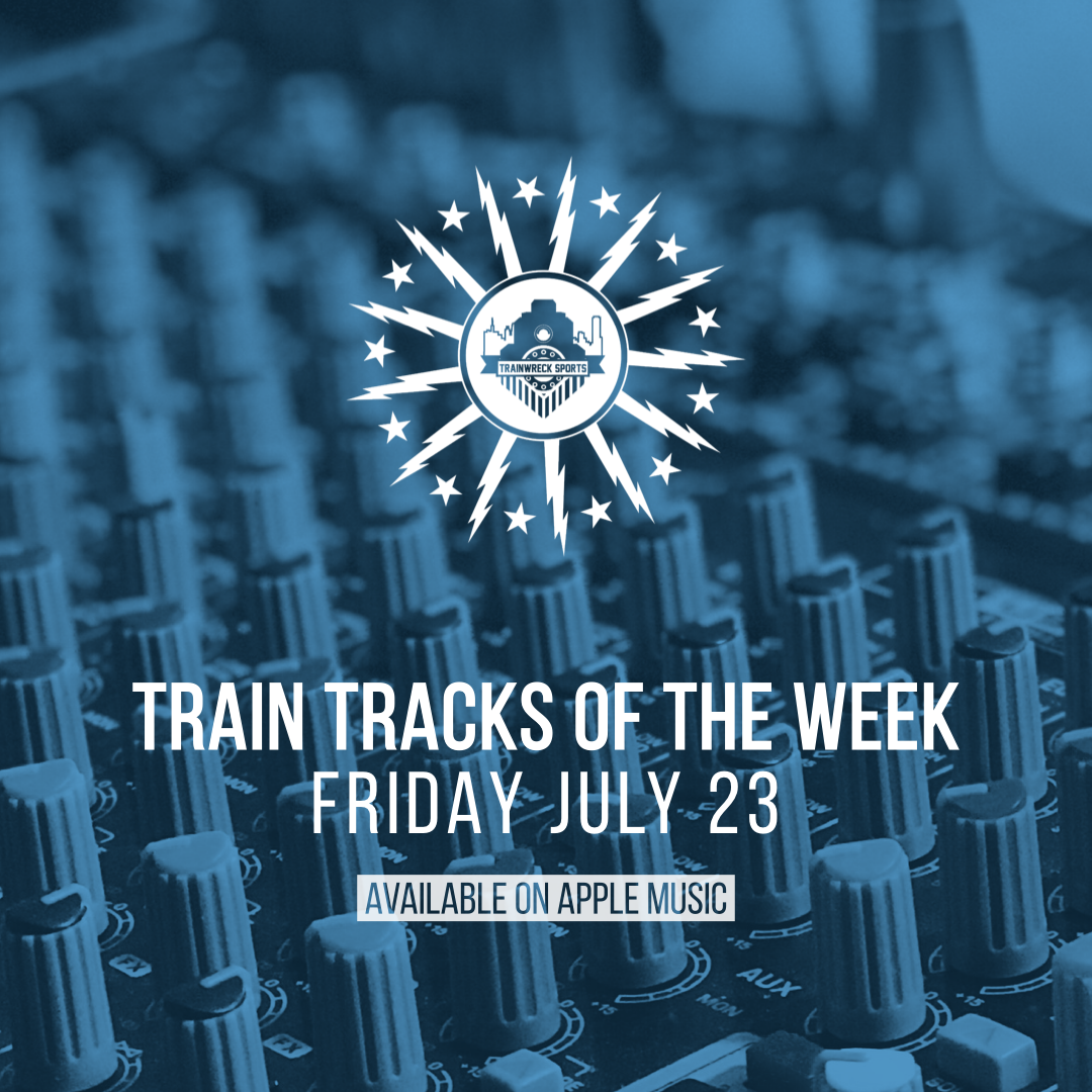 Train Tracks of the Week: July 23rd, 2021 - Trainwreck Sports